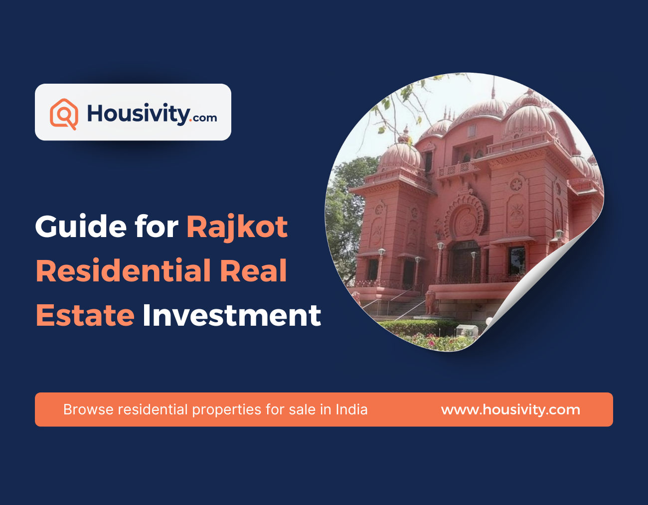 Guide for Rajkot Residential Real Estate Investment