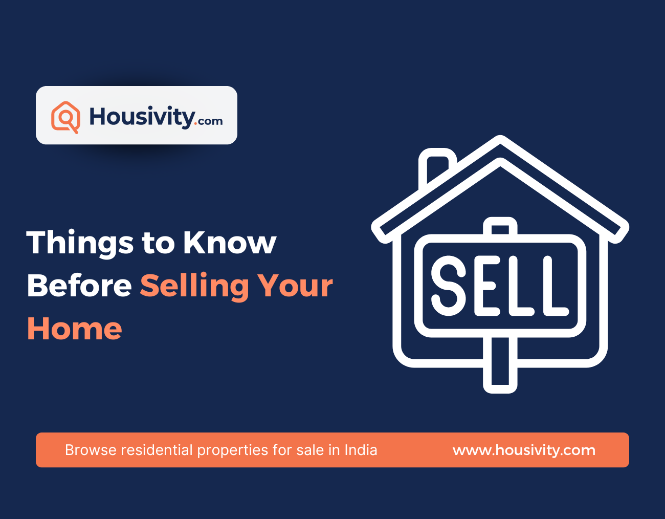 Things to Know Before Selling Your Home: A Complete Guide