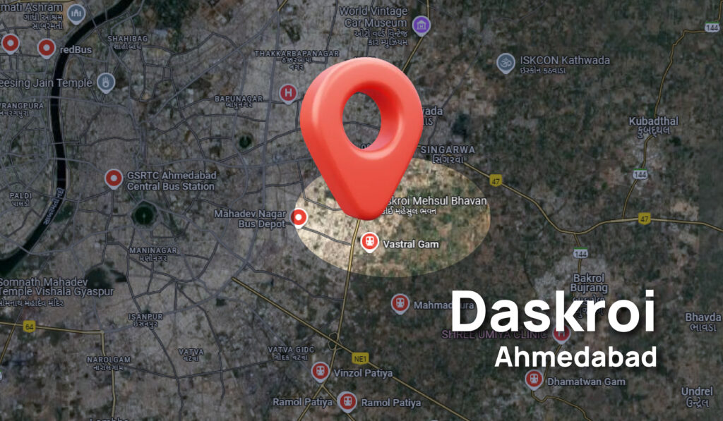 Daskroi, Ahmedabad: The Ultimate Guide to Finding Your Dream Property