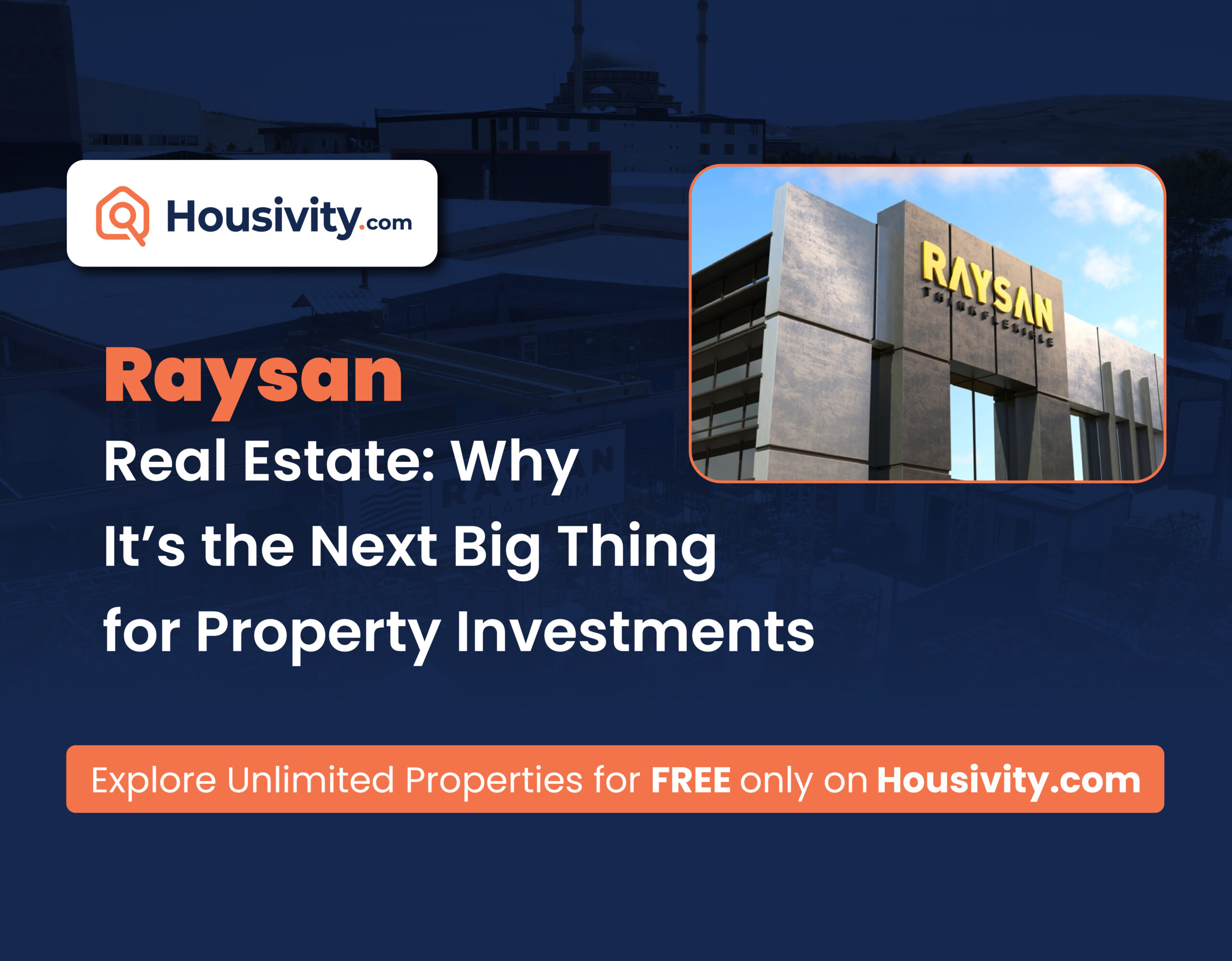 Raysan Real Estate: The Next Big Opportunity for Investments